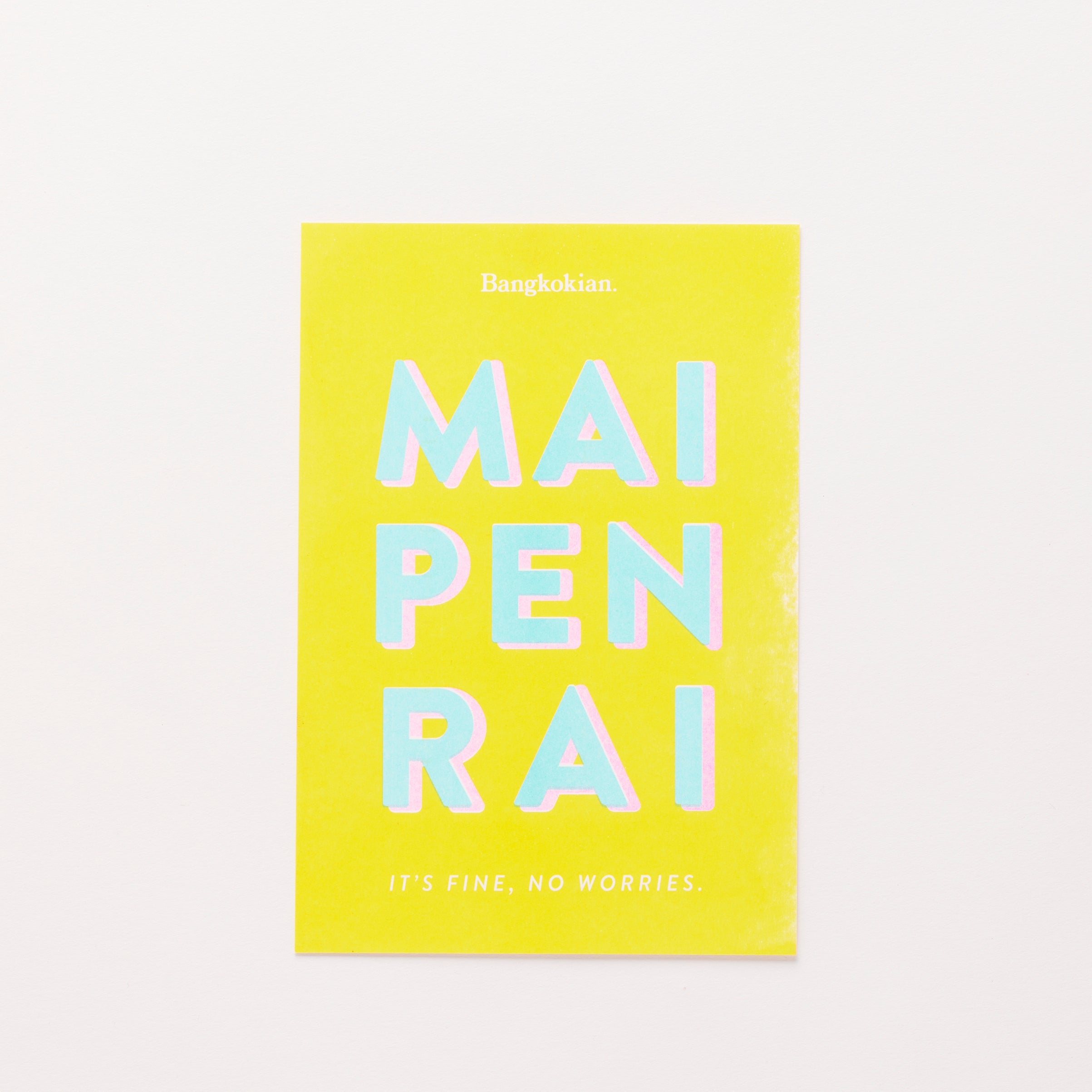 BANGKOKIAN POSTCARD - MAI PEN RAI – ANOTHER STORY